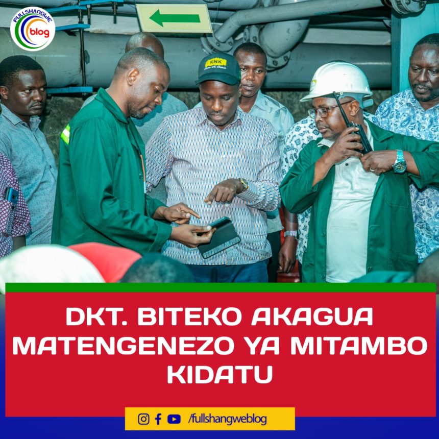 DKT. BITEKO AKAGUA MATENGENEZO YA MITAMBO KIDATU – Full Shangwe Blog