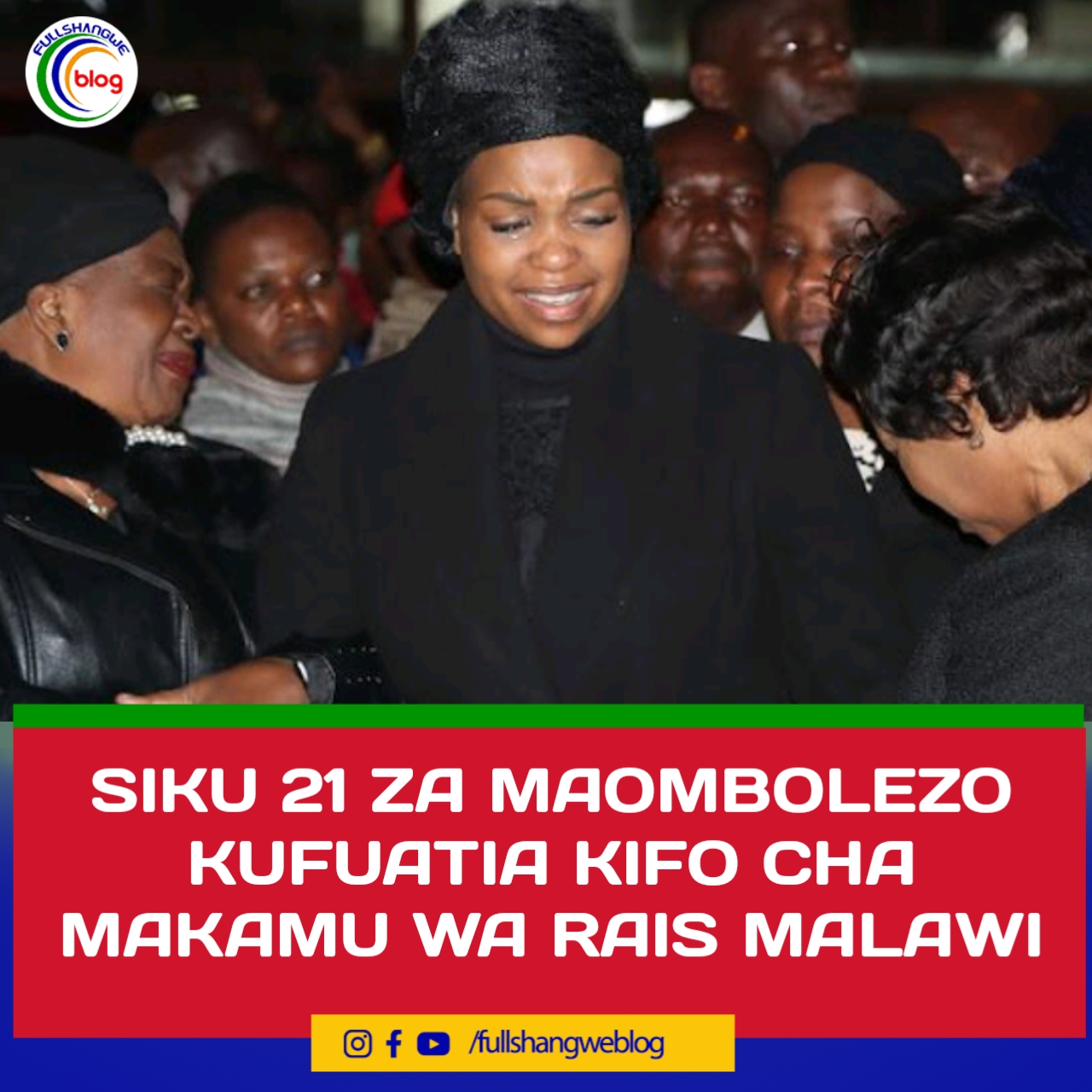 SIKU 21 ZA MAOMBOLEZO KUFUATIA KIFO CHA MAKAMU WA RAIS MALAWI – Full ...