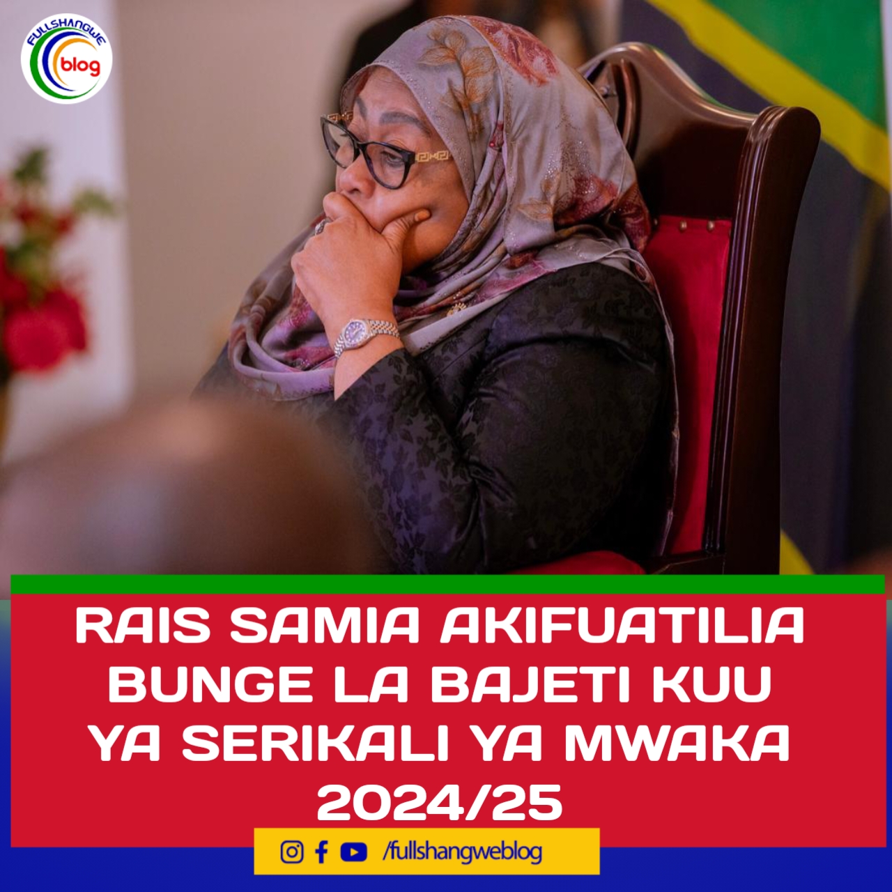 RAIS SAMIA AKIFUATILIA BUNGE LA BAJETI KUU YA SERIKALI YA MWAKA 2024/25 – Full Shangwe Blog