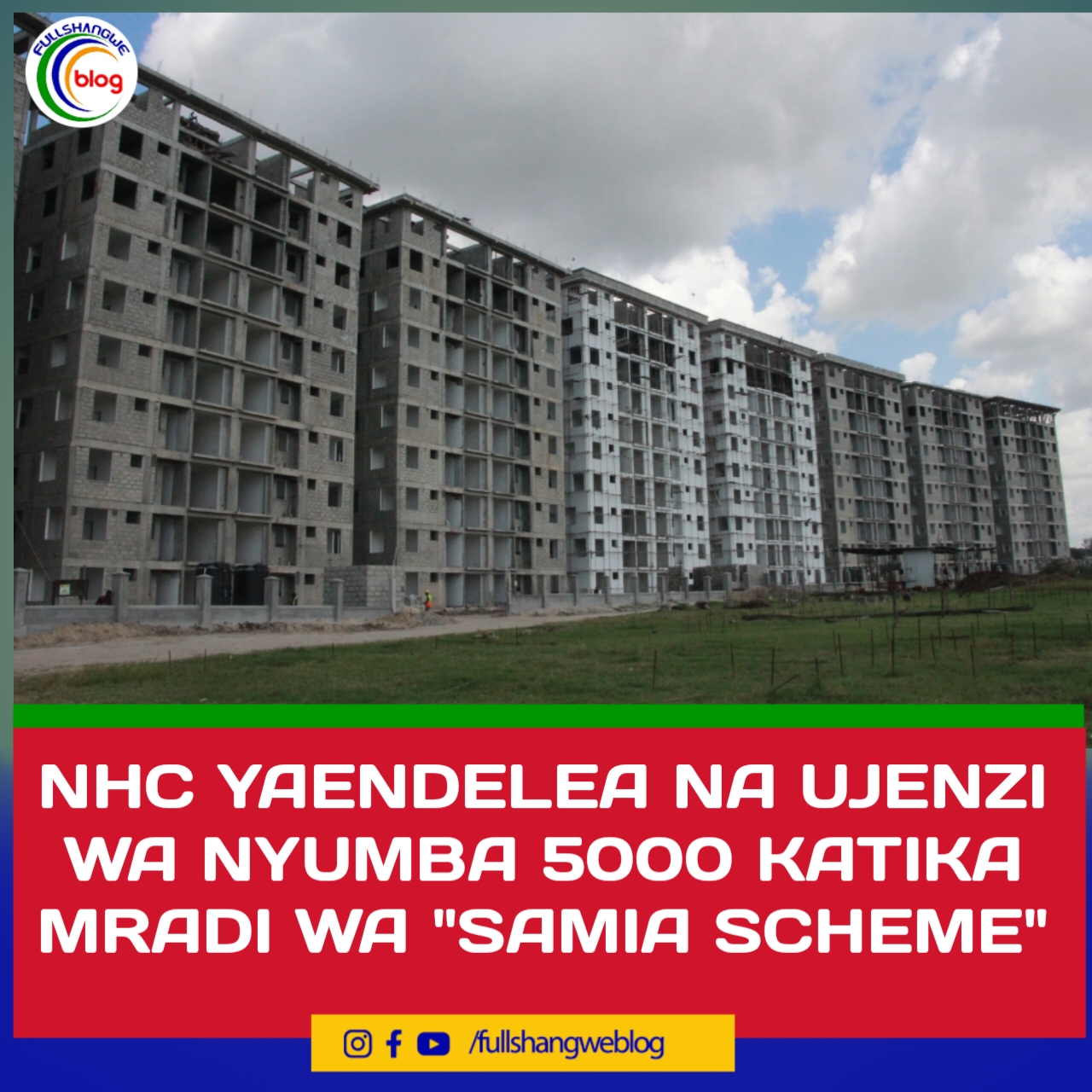 NHC YAENDELEA NA UJENZI WA NYUMBA 5000 KATIKA MRADI WA “SAMIA SCHEME ...