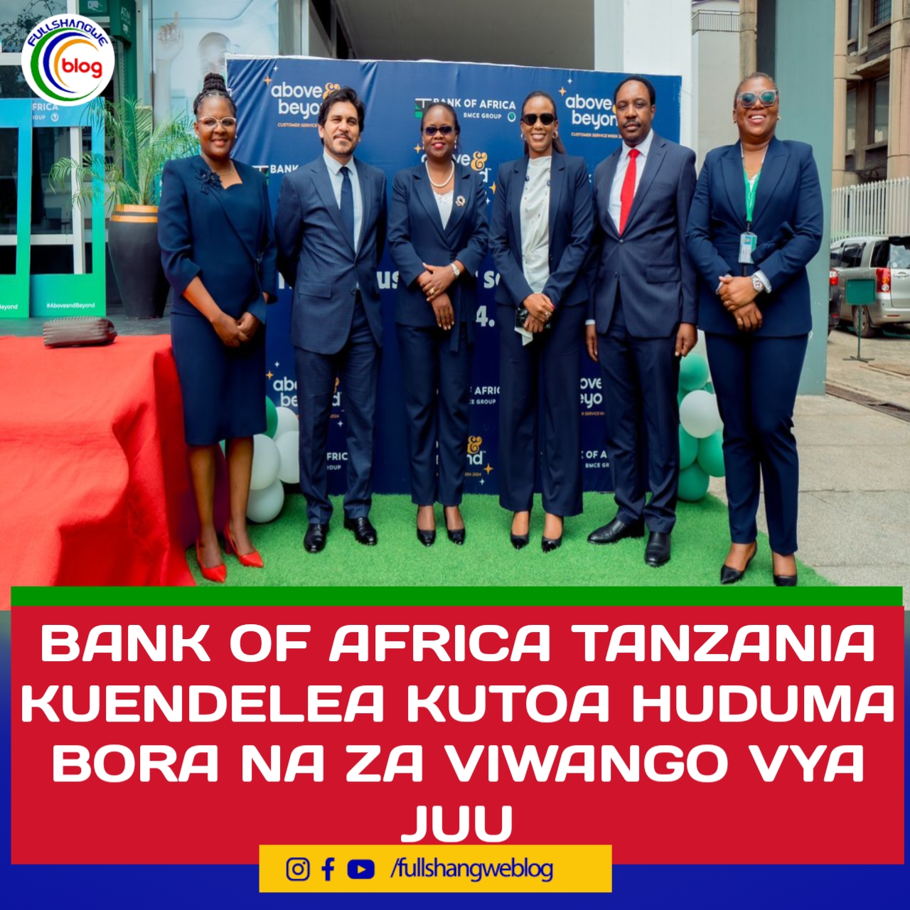 BANK OF AFRICA TANZANIA KUENDELEA KUTOA HUDUMA BORA NA ZA VIWANGO VYA ...