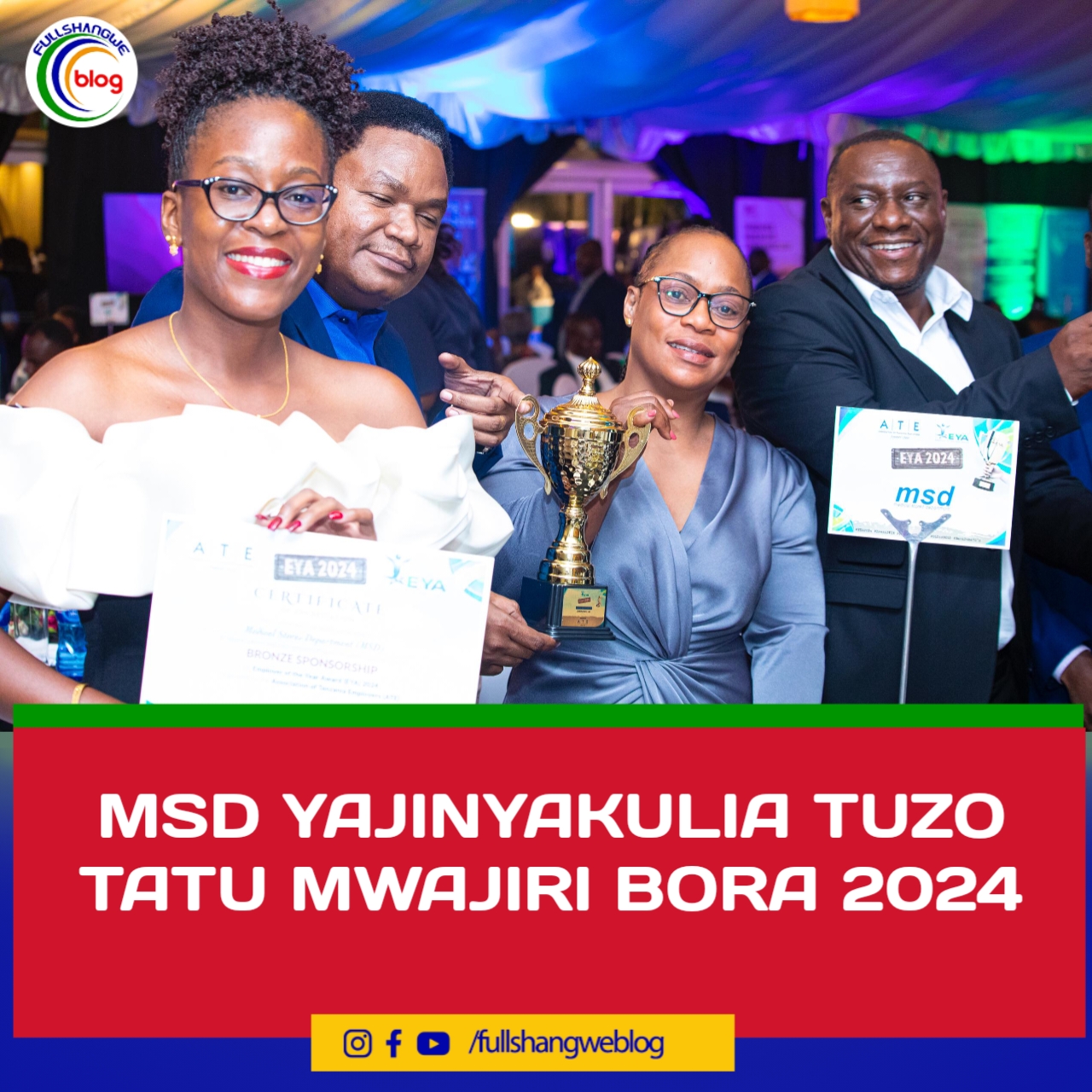MSD YAJINYAKULIA TUZO TATU MWAJIRI BORA 2024 – Full Shangwe Blog