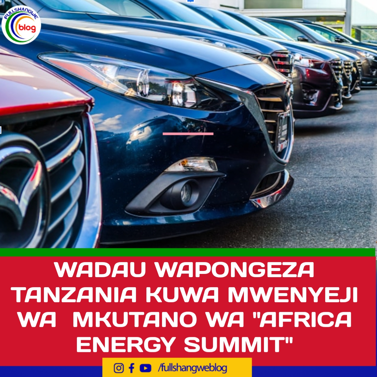 WADAU WAPONGEZA TANZANIA KUWA MWENYEJI WA MKUTANO WA “AFRICA ENERGY ...