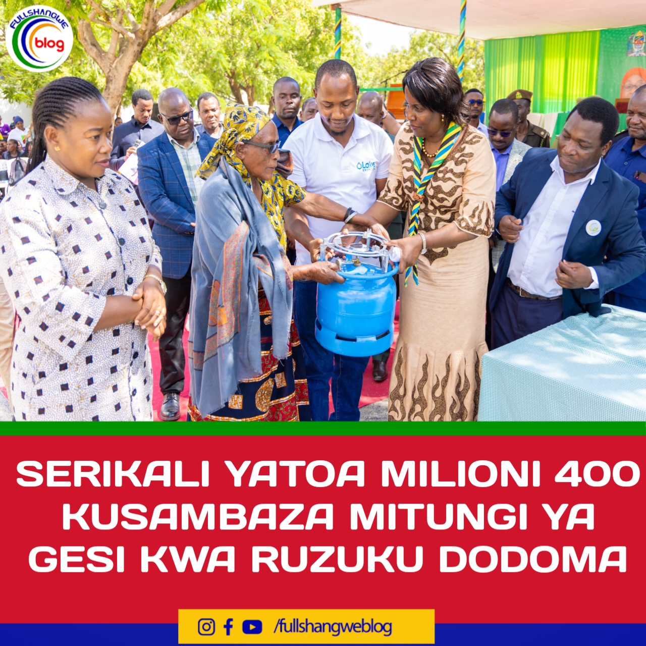 SERIKALI YATOA MILIONI 400 KUSAMBAZA MITUNGI YA GESI KWA RUZUKU DODOMA ...