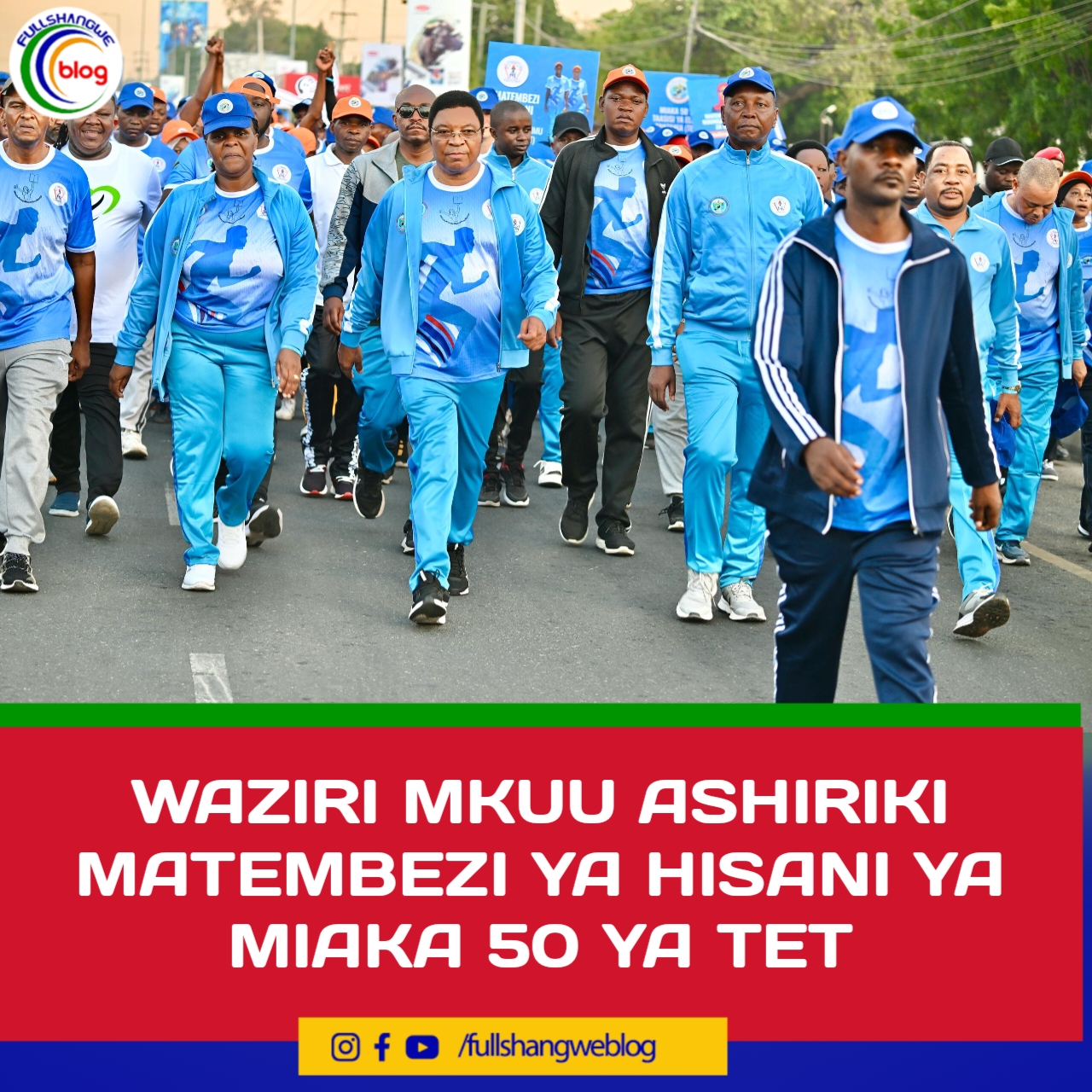 WAZIRI MKUU ASHIRIKI MATEMBEZI YA HISANI YA MIAKA 50 YA TET – Full ...