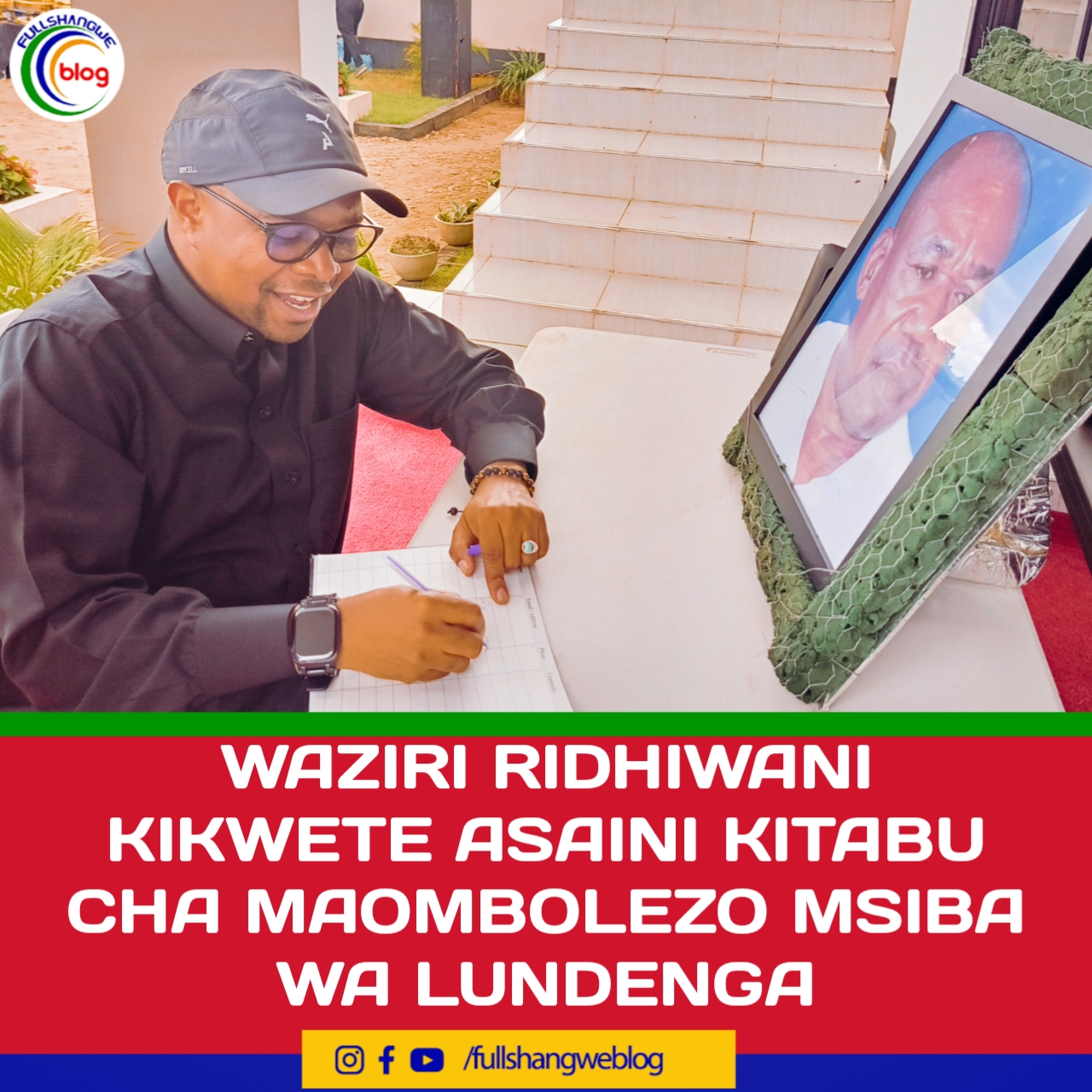 WAZIRI RIDHIWANI KIKWETE ASAINI KITABU CHA MAOMBOLEZO MSIBA WA LUNDENGA – Full Shangwe Blog