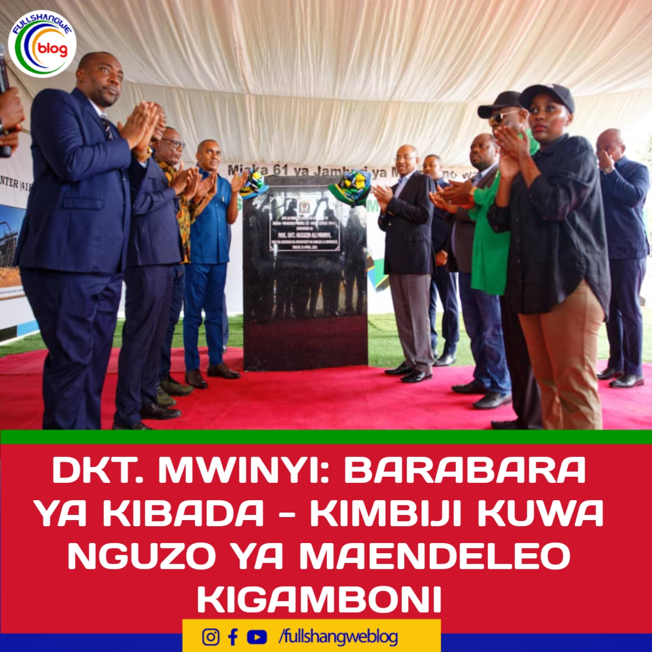 DKT. MWINYI: BARABARA YA KIBADA – KIMBIJI KUWA NGUZO YA MAENDELEO ...