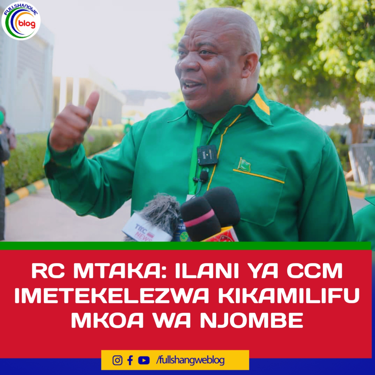 RC MTAKA: ILANI YA CCM IMETEKELEZWA KIKAMILIFU MKOA WA NJOMBE – Full ...