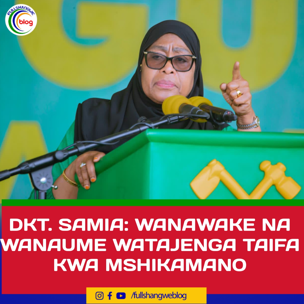 DKT. SAMIA: WANAWAKE NA WANAUME WATAJENGA TAIFA KWA MSHIKAMANO – Full ...