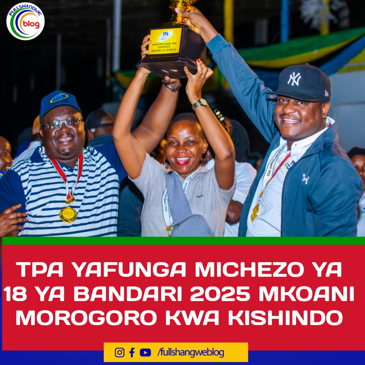 TPA YAFUNGA MICHEZO YA 18 YA BANDARI 2025 MKOANI MOROGORO KWA KISHINDO ...