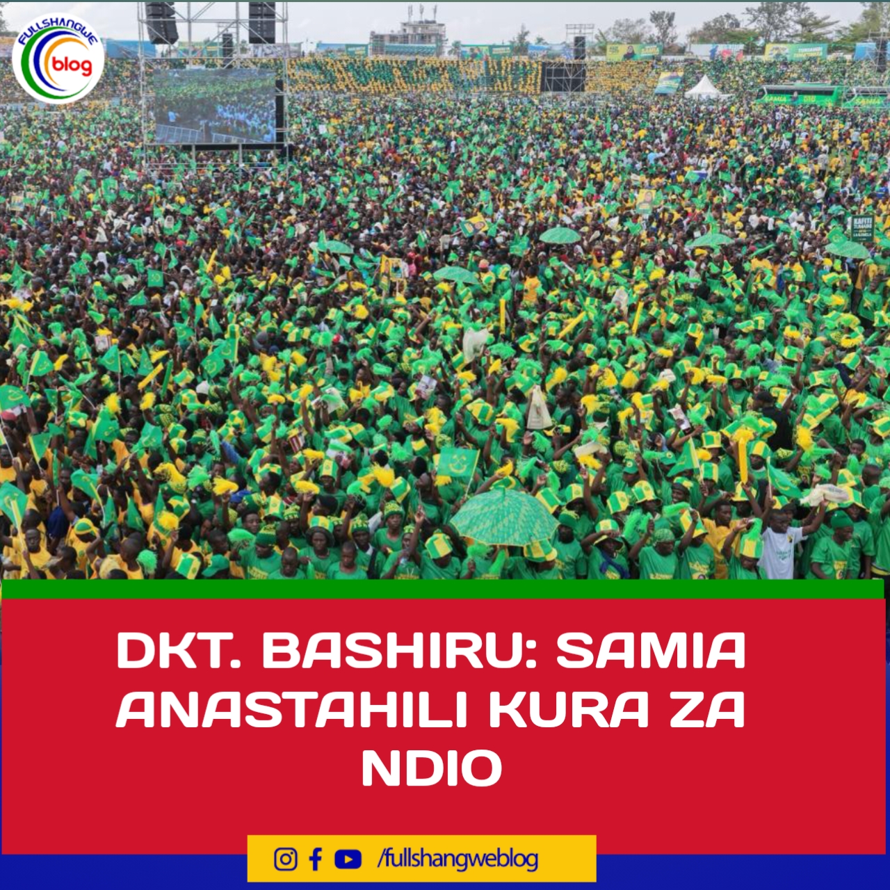 DKT. BASHIRU: SAMIA ANASTAHILI KURA ZA NDIO – Full Shangwe Blog