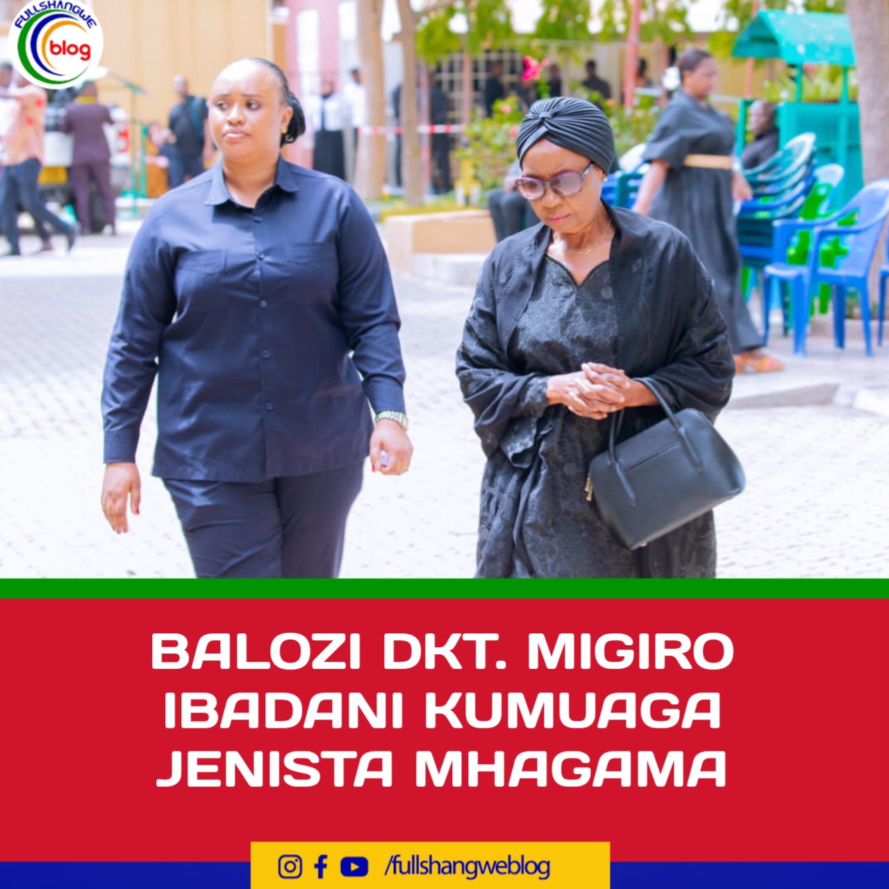 BALOZI DKT. MIGIRO IBADANI KUMUAGA JENISTA MHAGAMA – Full Shangwe Blog