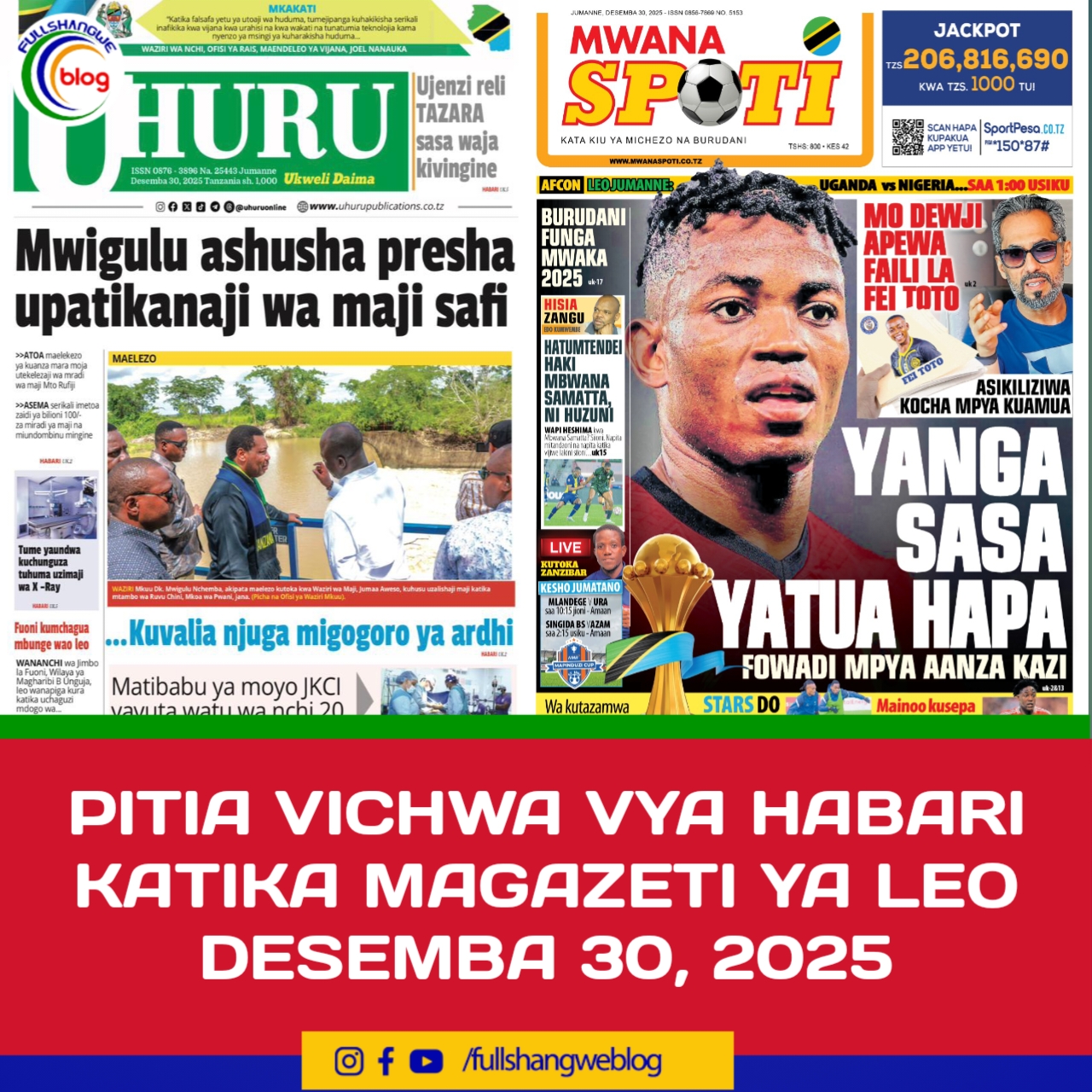 PITIA VICHWA VYA HABARI KATIKA MAGAZETI YA LEO DESEMBA 30, 2025 – Full ...
