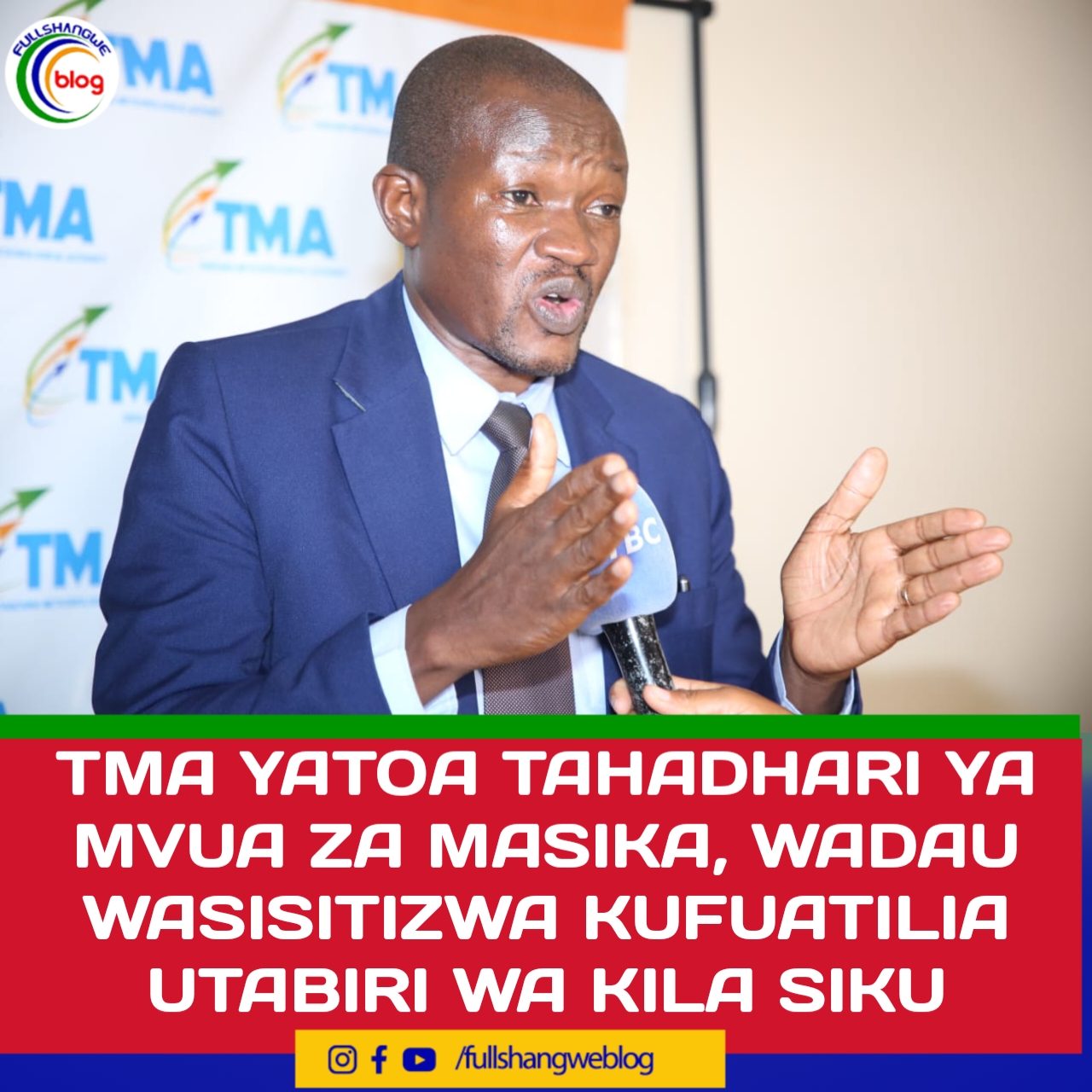 TMA YATOA TAHADHARI YA MVUA ZA MASIKA, WADAU WASISITIZWA KUFUATILIA ...
