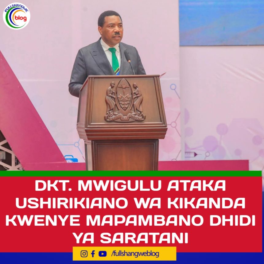 DKT. MWIGULU ATAKA USHIRIKIANO WA KIKANDA KWENYE MAPAMBANO DHIDI YA ...