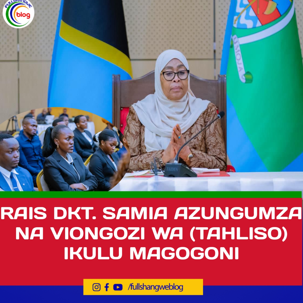 RAIS DKT. SAMIA AZUNGUMZA NA VIONGOZI WA (TAHLISO) IKULU MAGOGONI ...