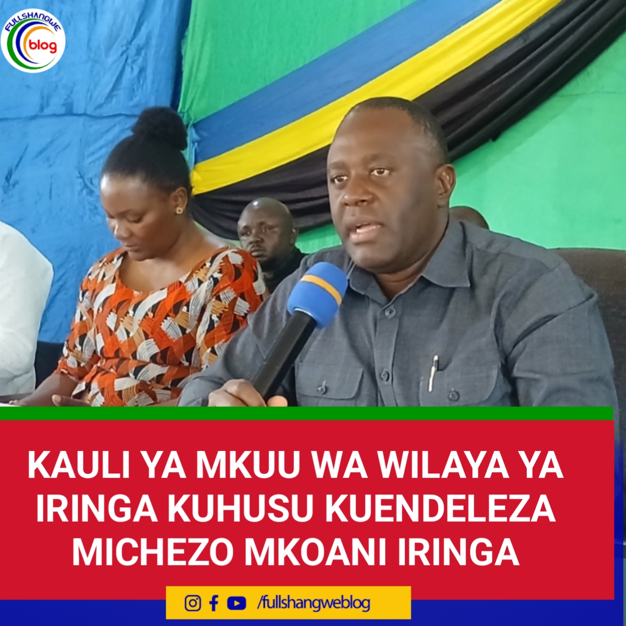 KAULI YA MKUU WA WILAYA YA IRINGA KUHUSU KUENDELEZA MICHEZO MKOANI ...